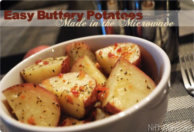Easy Delicious Buttery Potatoes Made in the Microwave – Nifty Mom